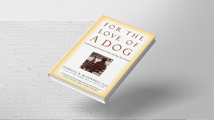 For the Love of a Dog: il libro che ti aiuta a capire davvero il tuo ...